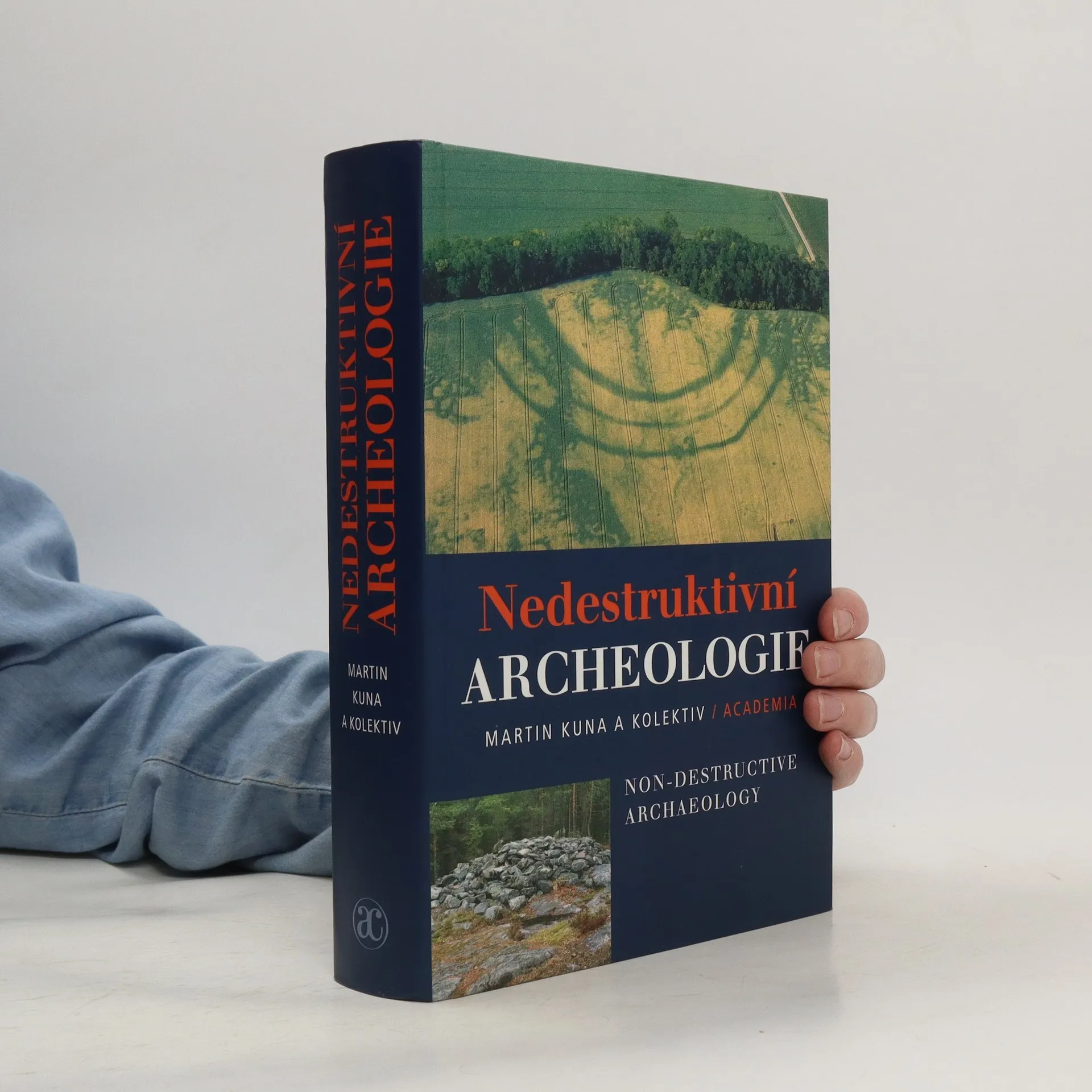 Nedestruktivní archeologie. Teorie, metody a cíle. - Martin Kuna ...