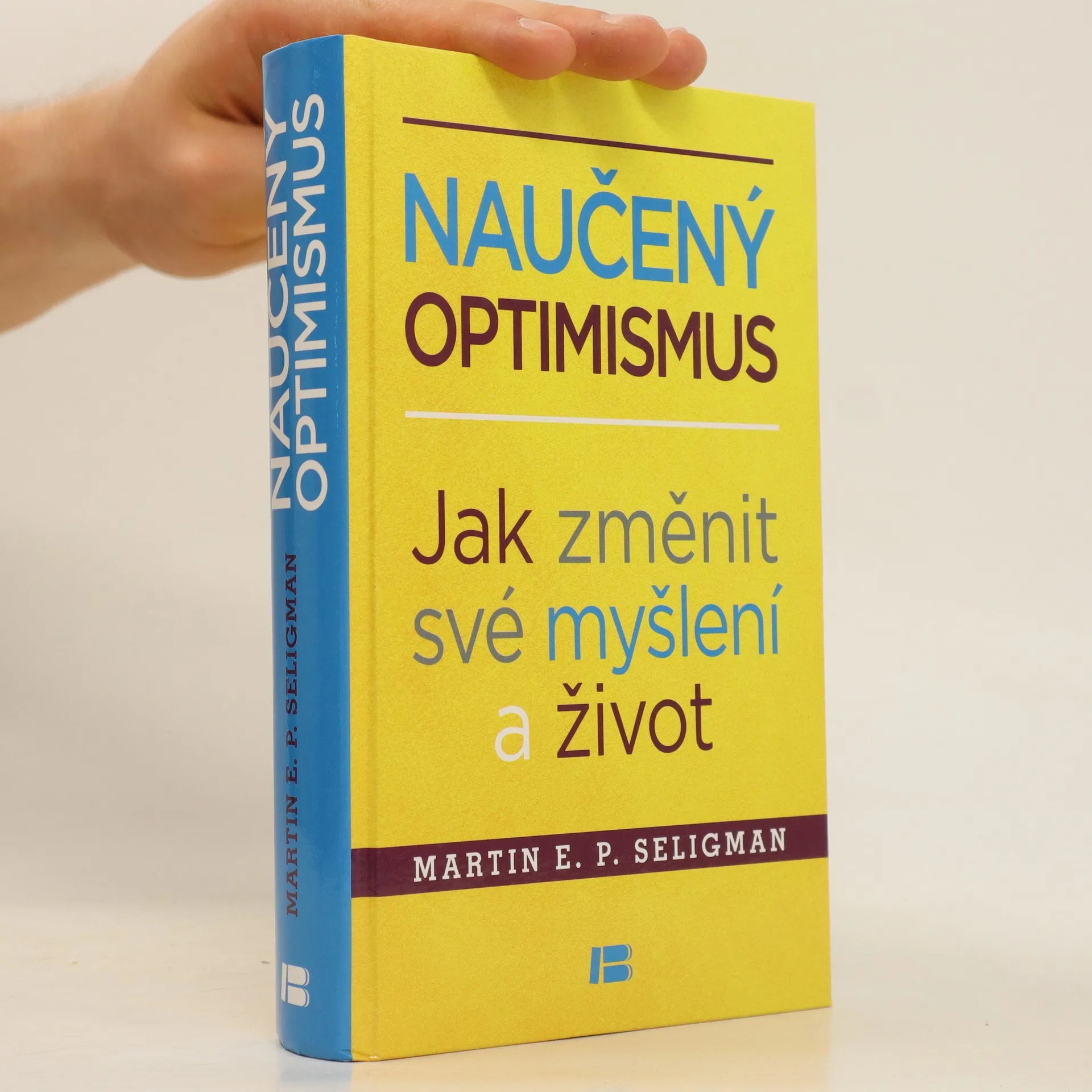 Naučený optimismus : jak změnit své myšlení a život - Martin E. P. Seligman - knihobot.sk