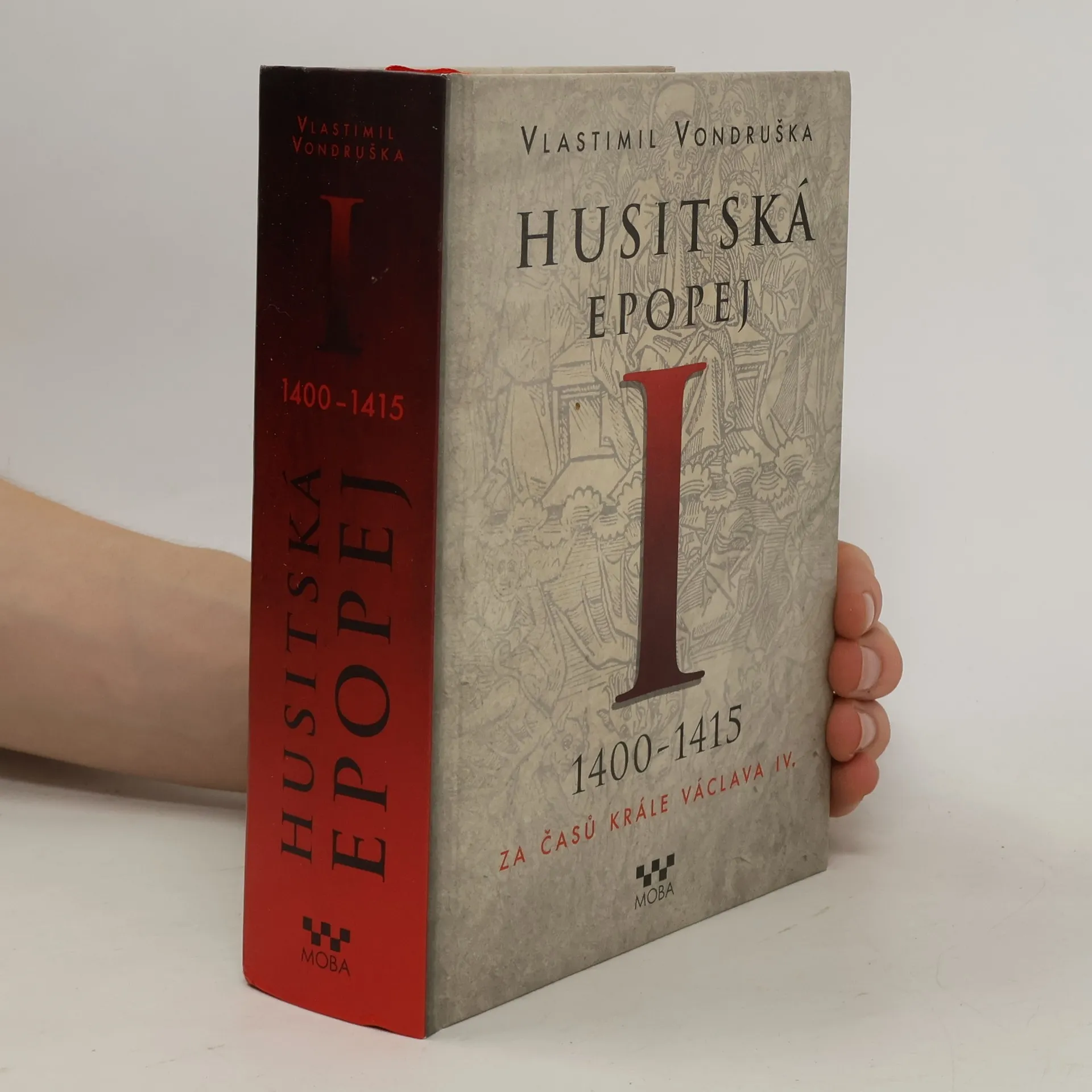 Husitská epopej I - Vlastimil Vondruška - knihobot.cz