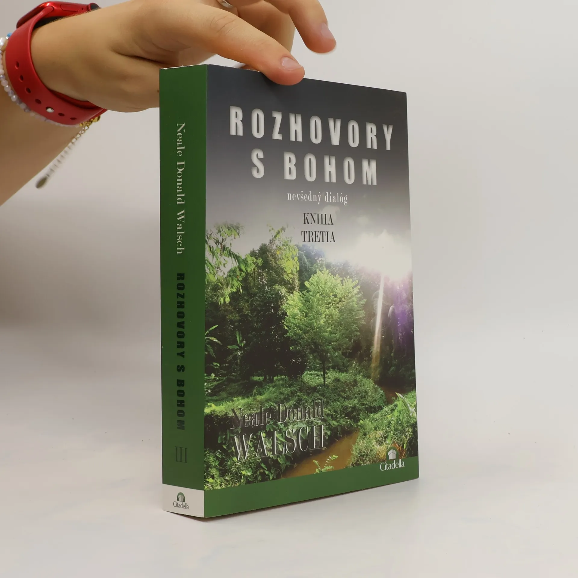 Rozhovory s bohom: nevšedný dialóg (kniha tretia) - Neale Donald Walsch ...