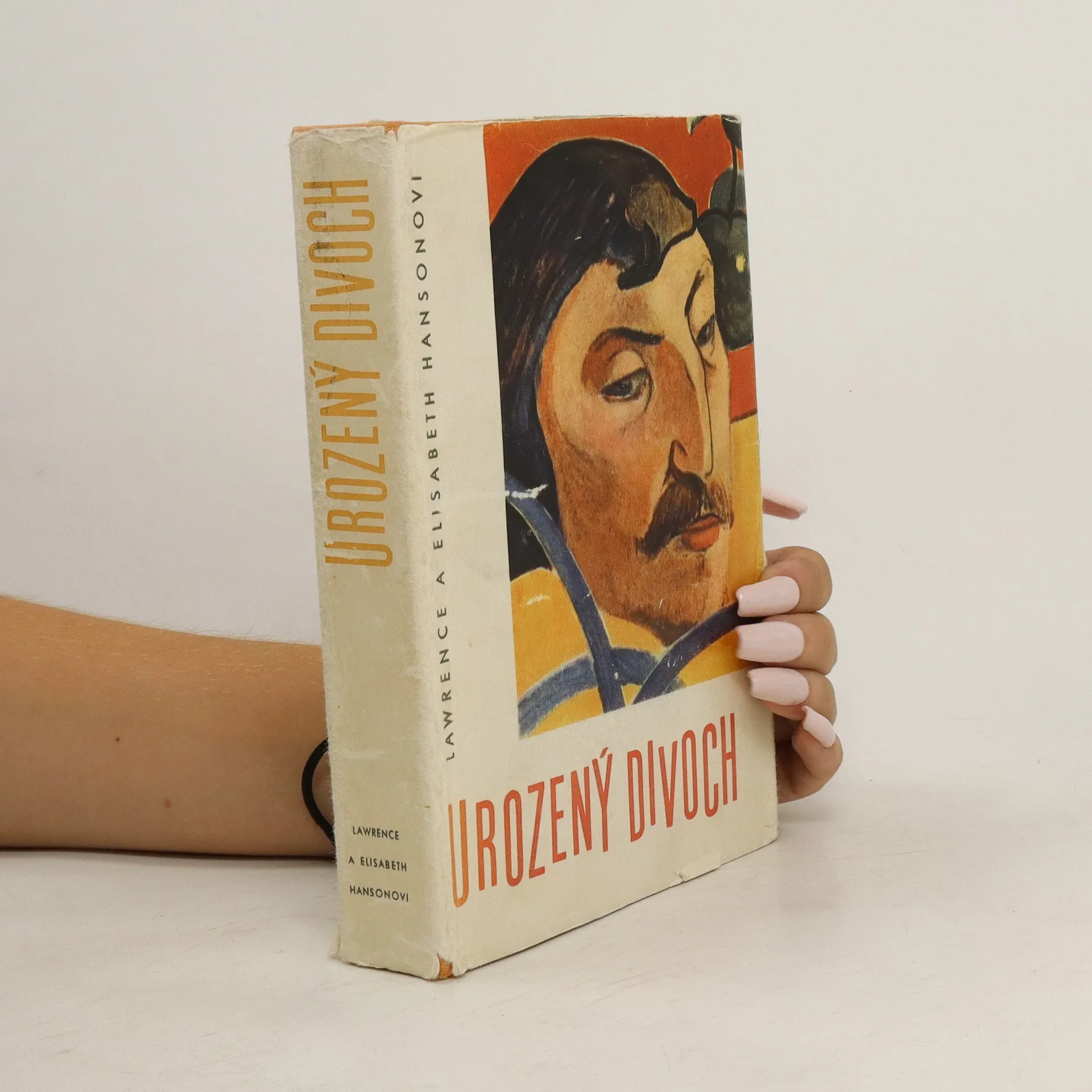 Urozený divoch. Život Paula Gauguina - Lawrence Hanson, Elisabeth ...