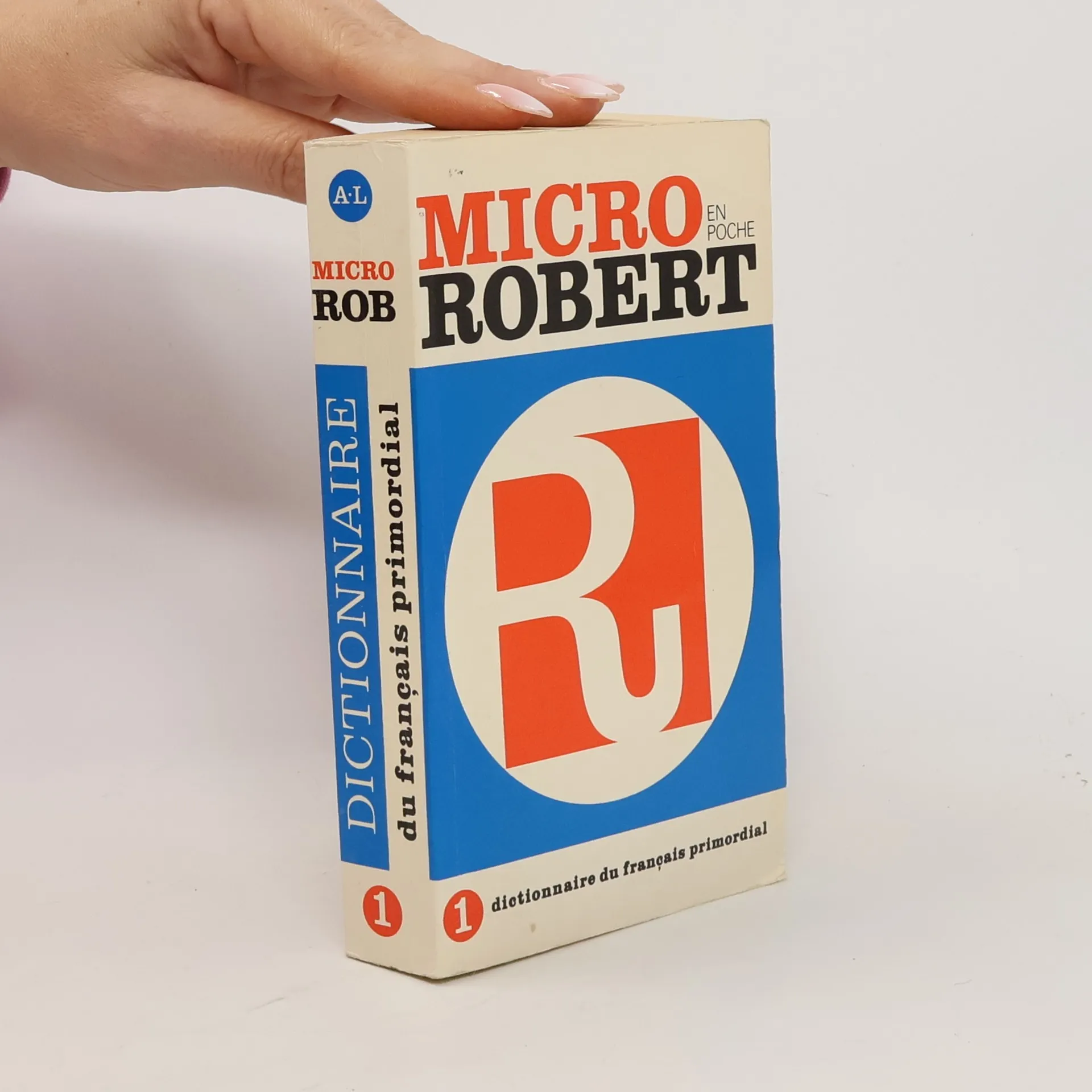 Micro Robert 1. Dictionnaire du français primordial - kolektiv ...