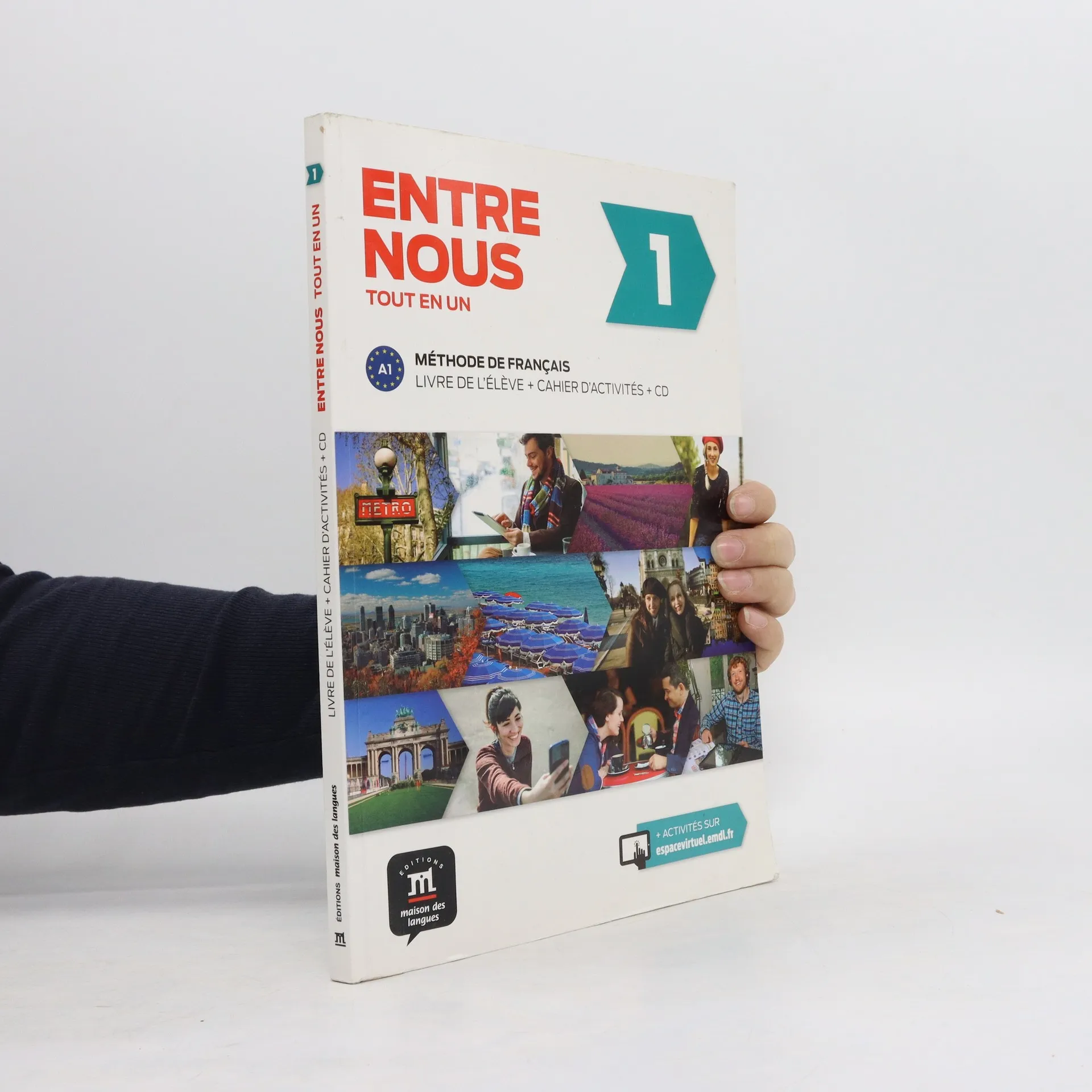 Entre nous 1 : tout en un : méthode de français A1. Livre de l'élève ...