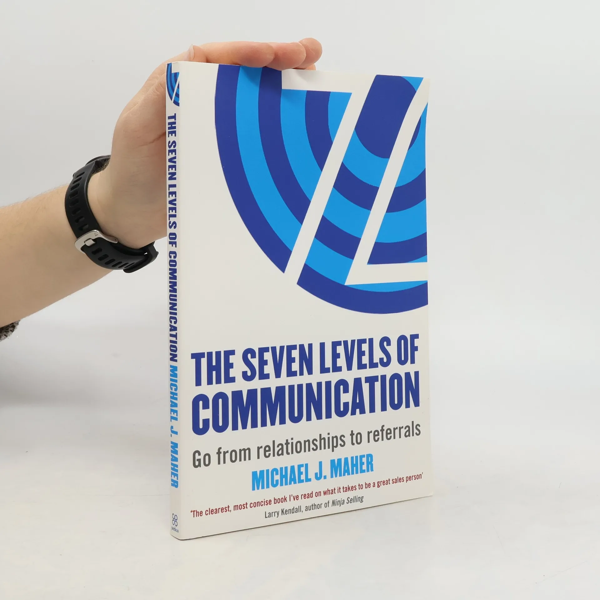 The Seven Levels of Communication - Michael J. Maher - knihobot.cz