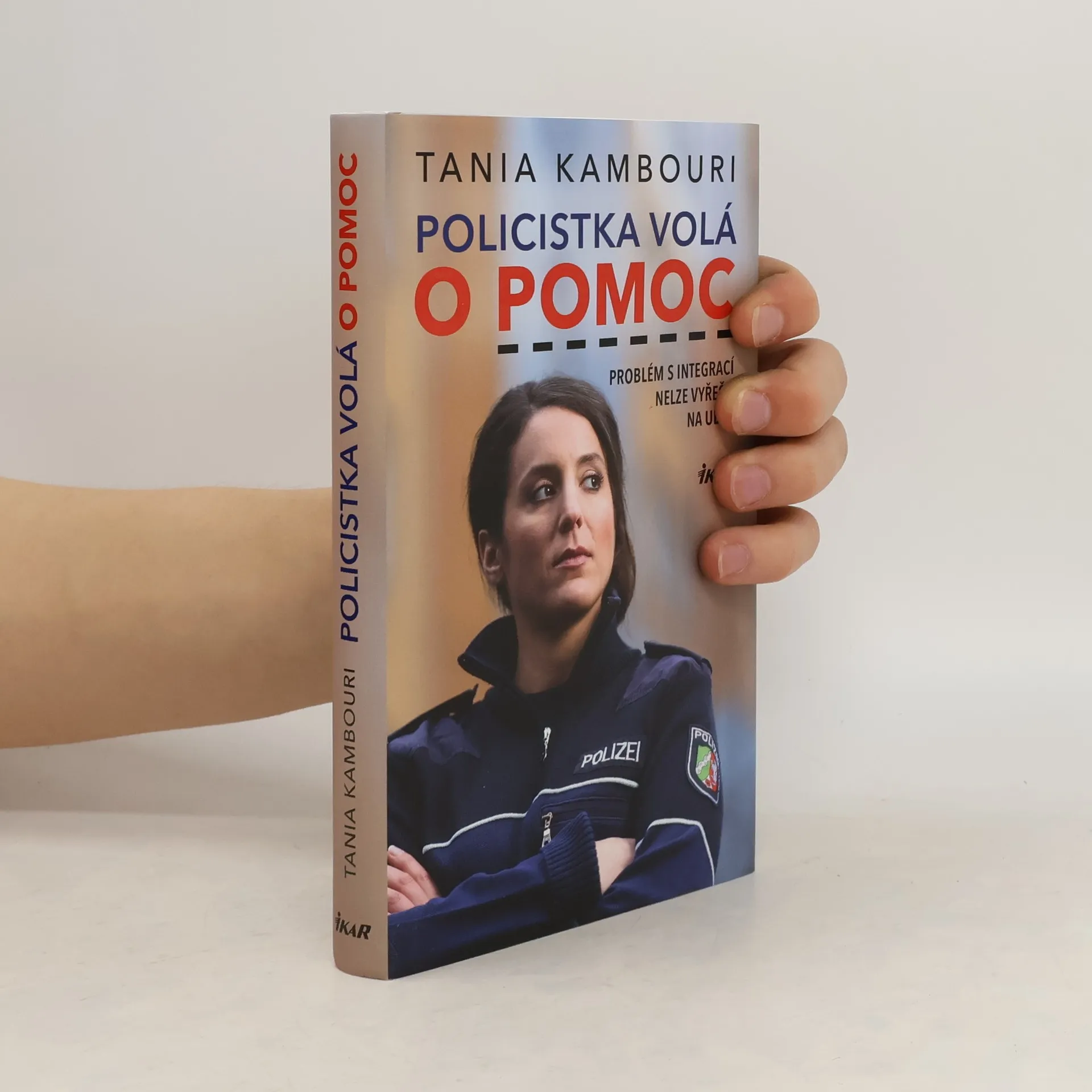 Policistka volá o pomoc - Tania Kambouri, Rudolf Řežábek - knihobot.cz