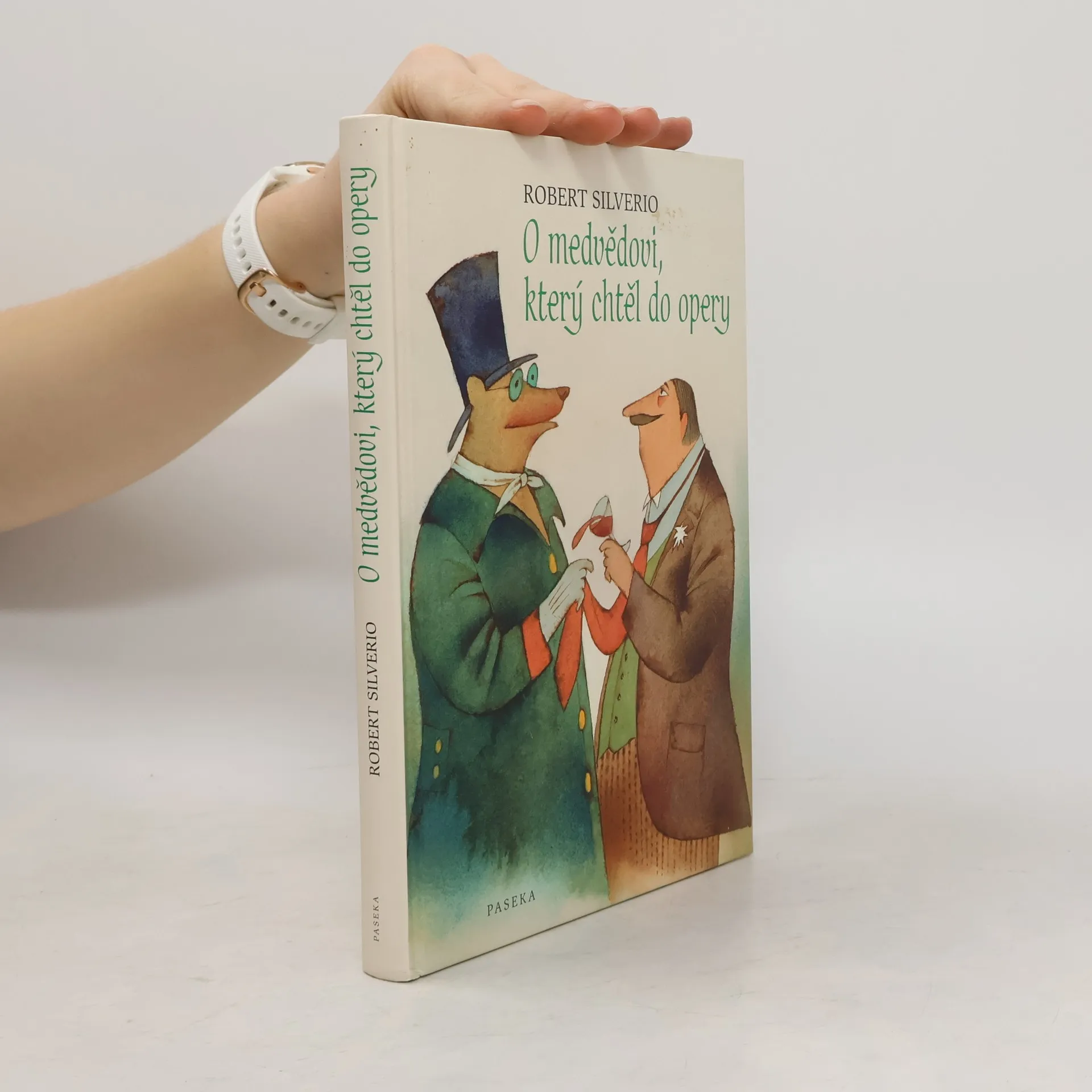 O medvědovi, který chtěl do opery - Robert Silverio, Adolf Born ...