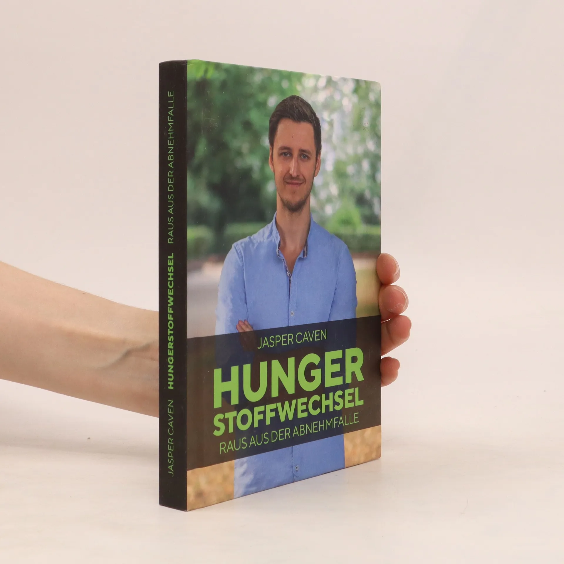 Hungerstoffwechsel. Raus aus der Abnehmfalle - Jasper Caven - knihobot.cz