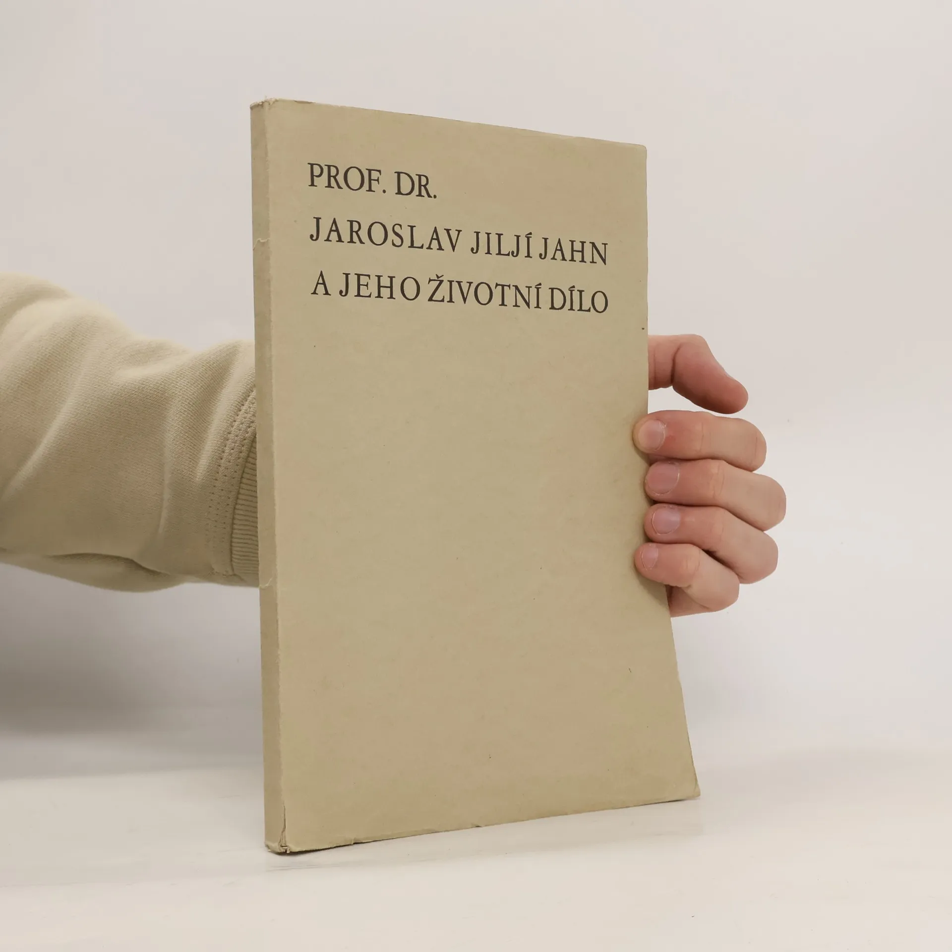 Prof. Dr. Jaroslav Jiljí Jahn a jeho životní dílo - Jaroslav Jiljí Jahn ...