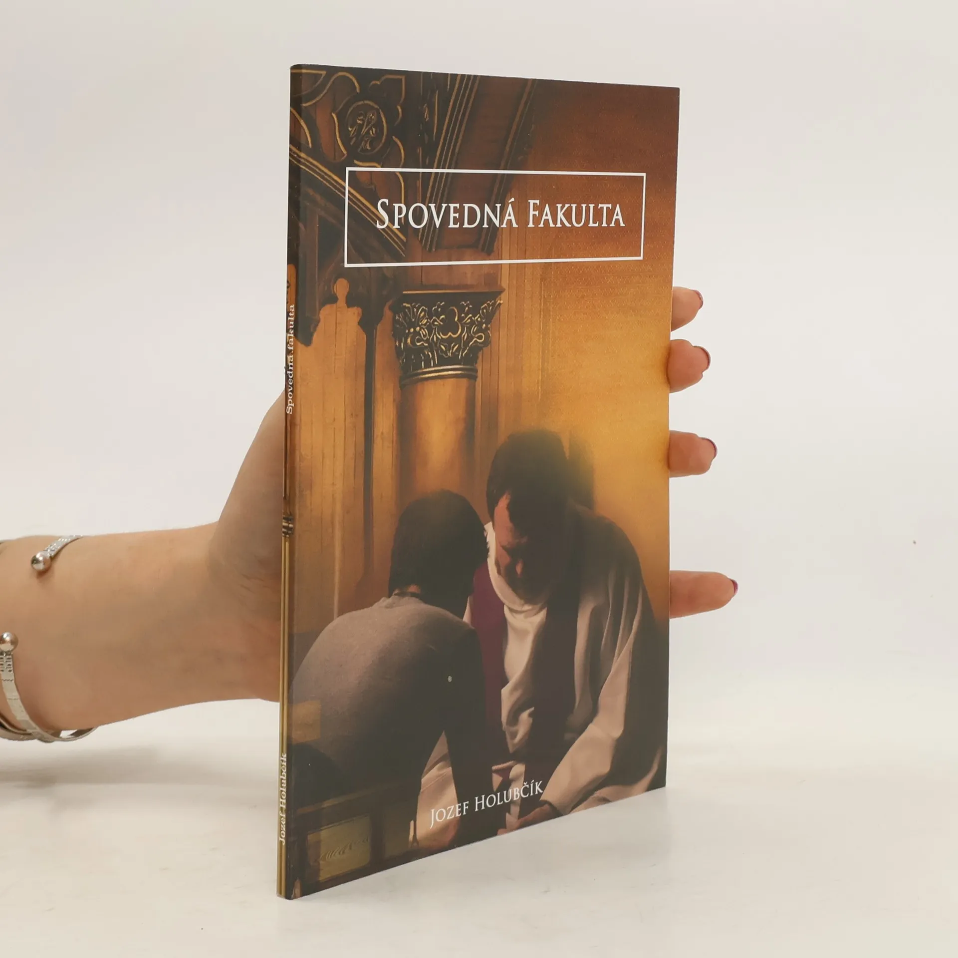 Spovedná fakulta - Jozef Holubčík - knihobot.cz