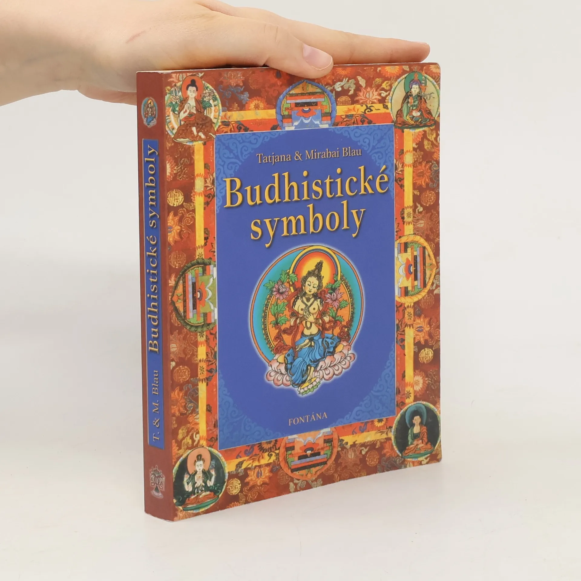 Buddhistické symboly - Tatjana Blau, Mirabai Blau - knihobot.cz