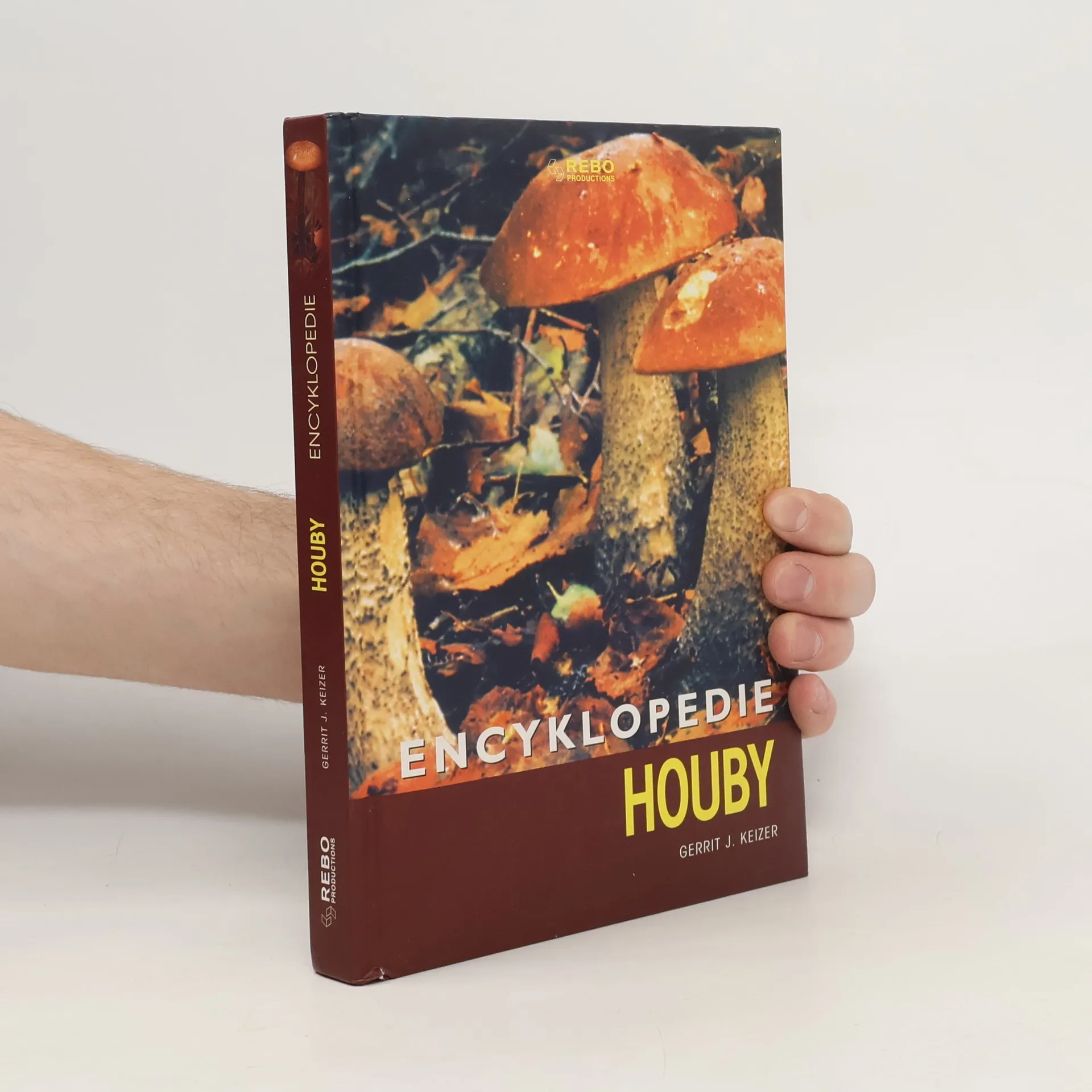 Houby: Encyklopedie - Gerrit J. Keizer - knihobot.cz