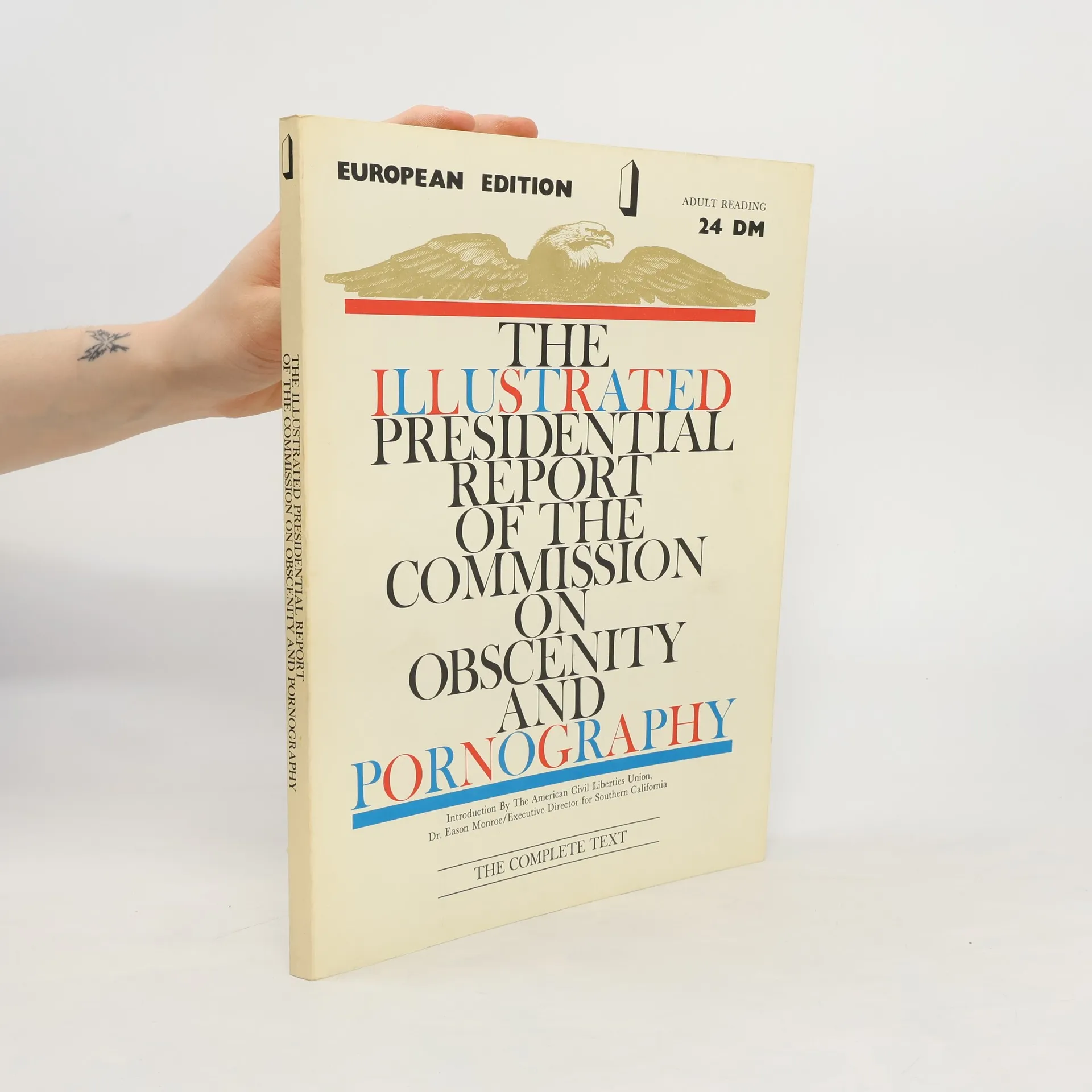 The Illustrated Presidential Report of the Commission on Obscenity and ...