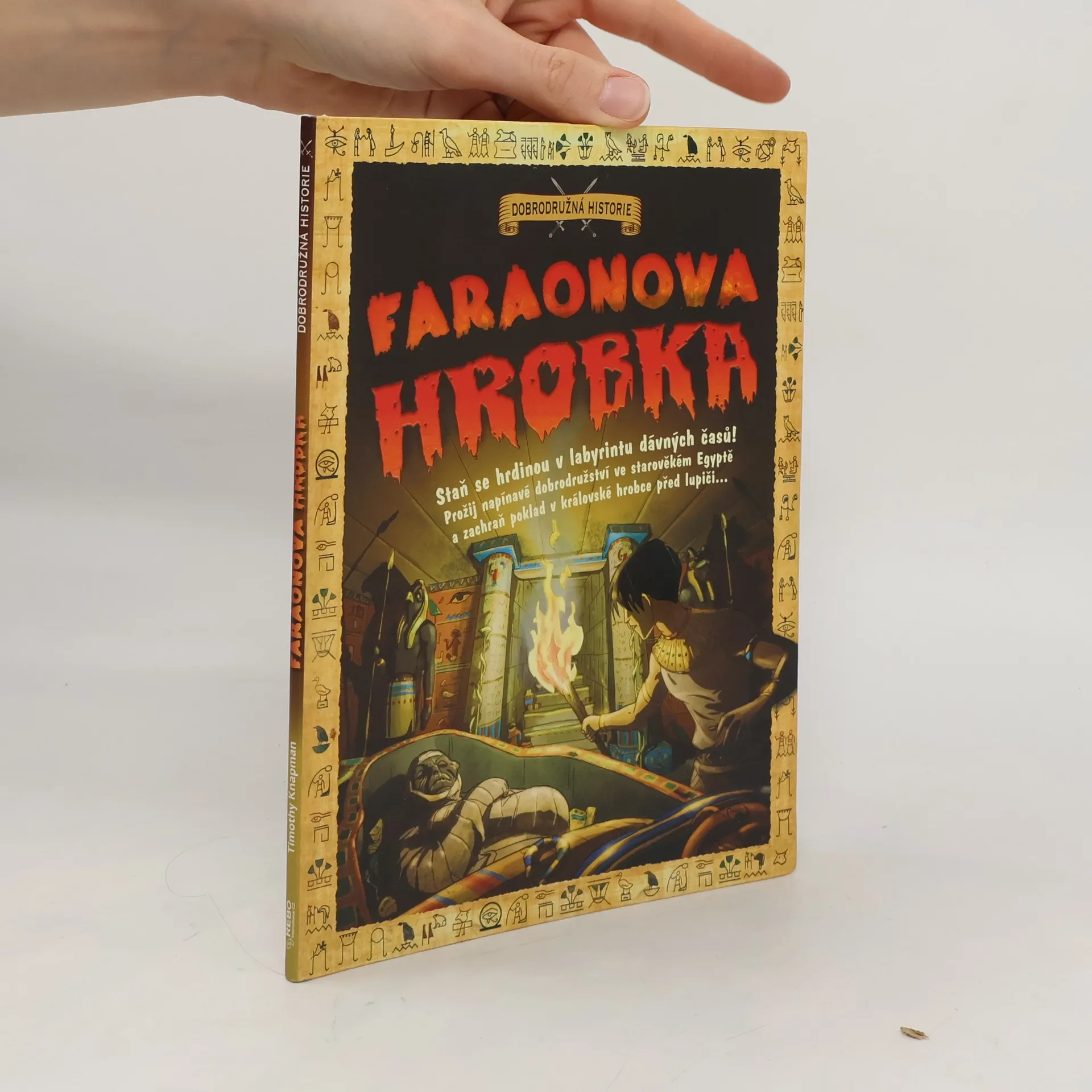 Faraonova hrobka - Timothy Knapman, Andrea Da Rold, Lenka Svobodová ...