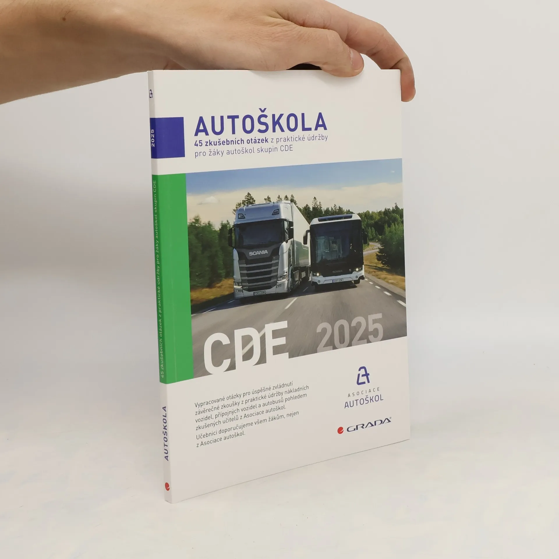 Autoškola : 45 zkušebních otázek z praktické údržby pro žáky autoškol skupin CDE : 2025 ...