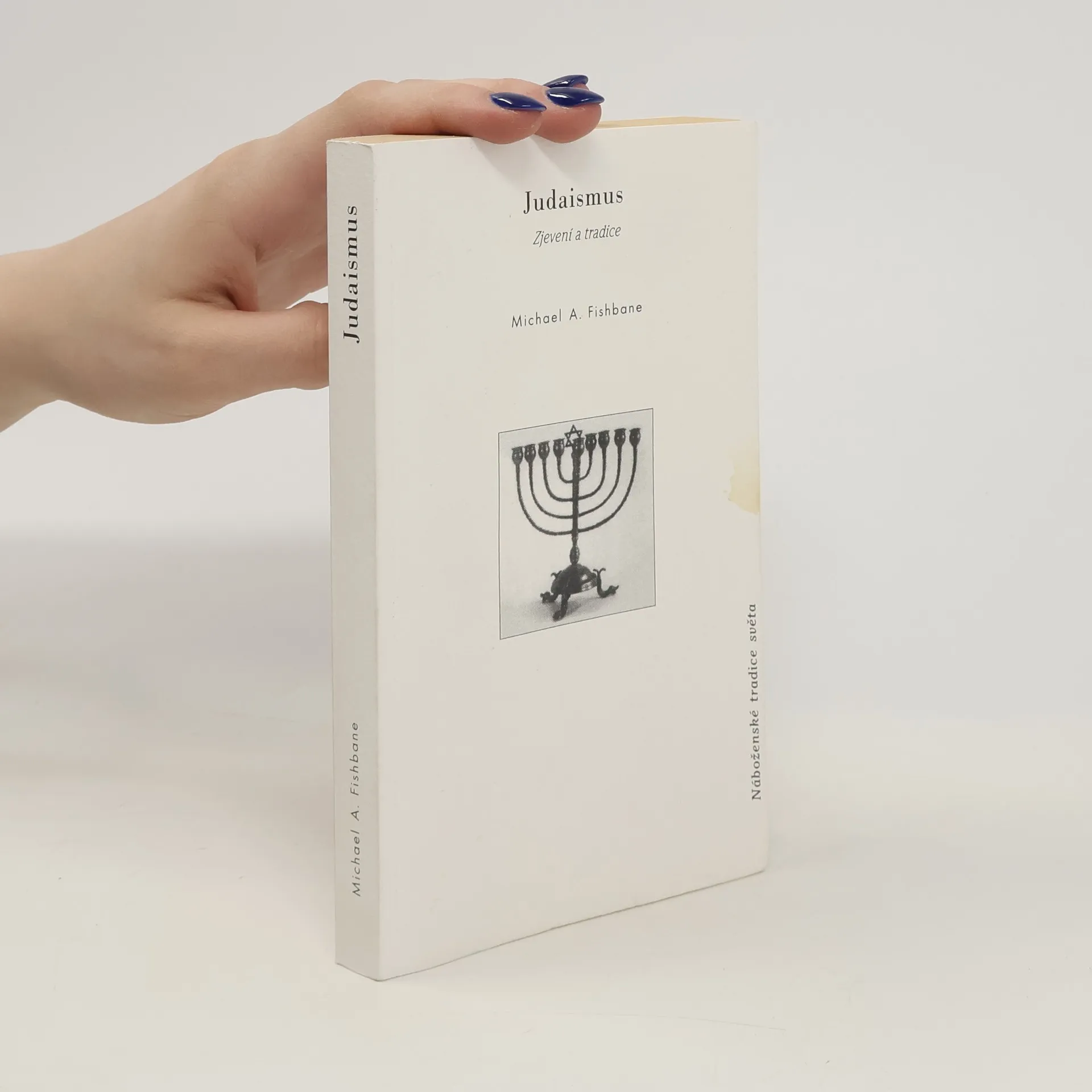 Judaismus - Michael A. Fishbane, Pavel Kolmačka, Vladimír Sadek ...