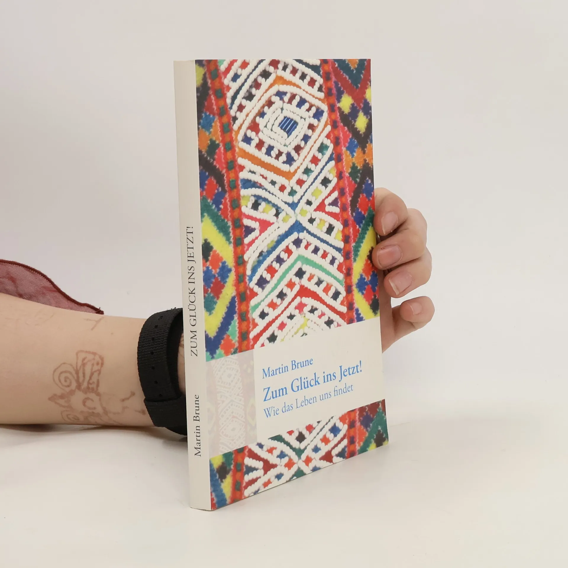 Zum Glück ins Jetzt! - Martin Brüne - knihobot.cz