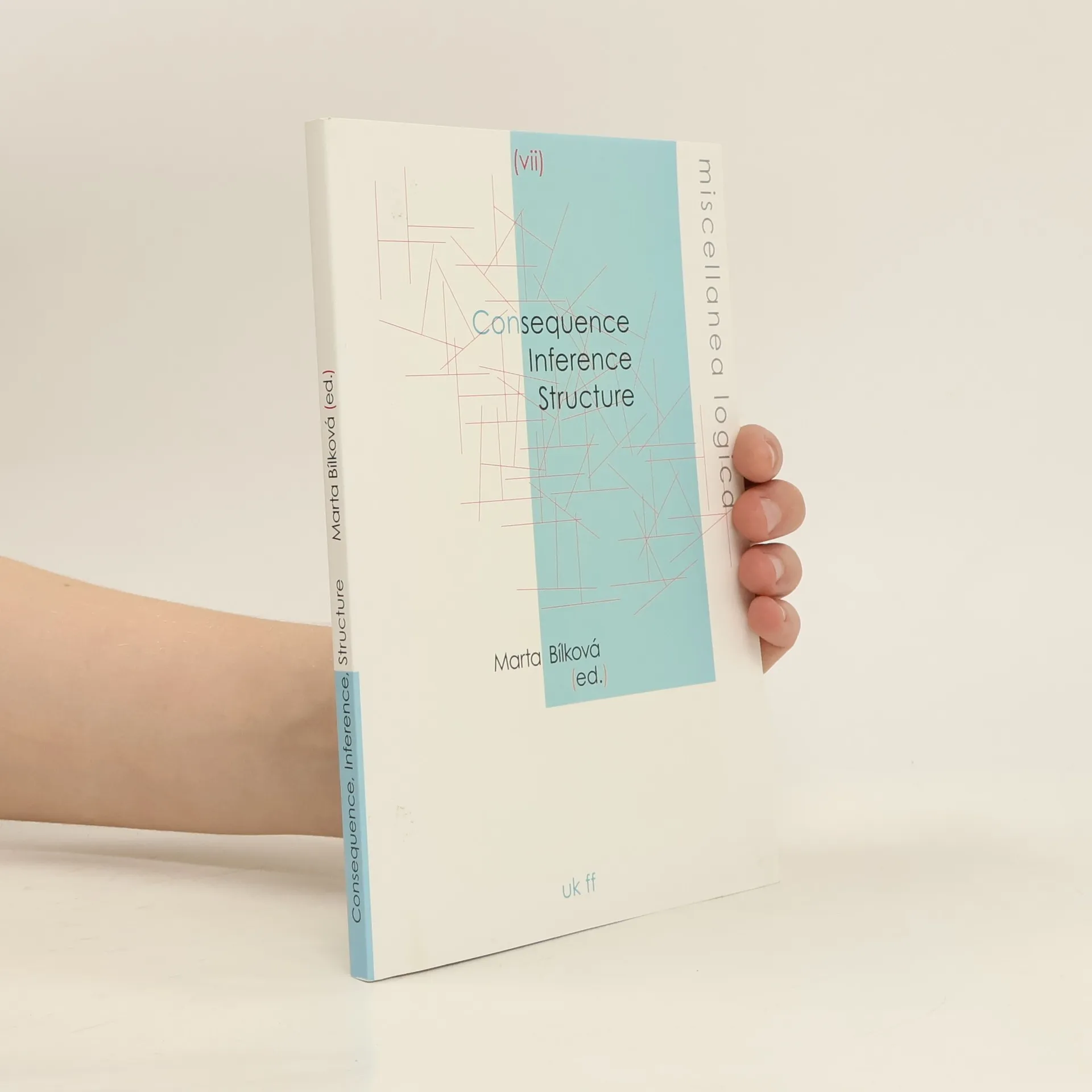 Consequence, Inference, Structure - Marta Bílková - knihobot.cz