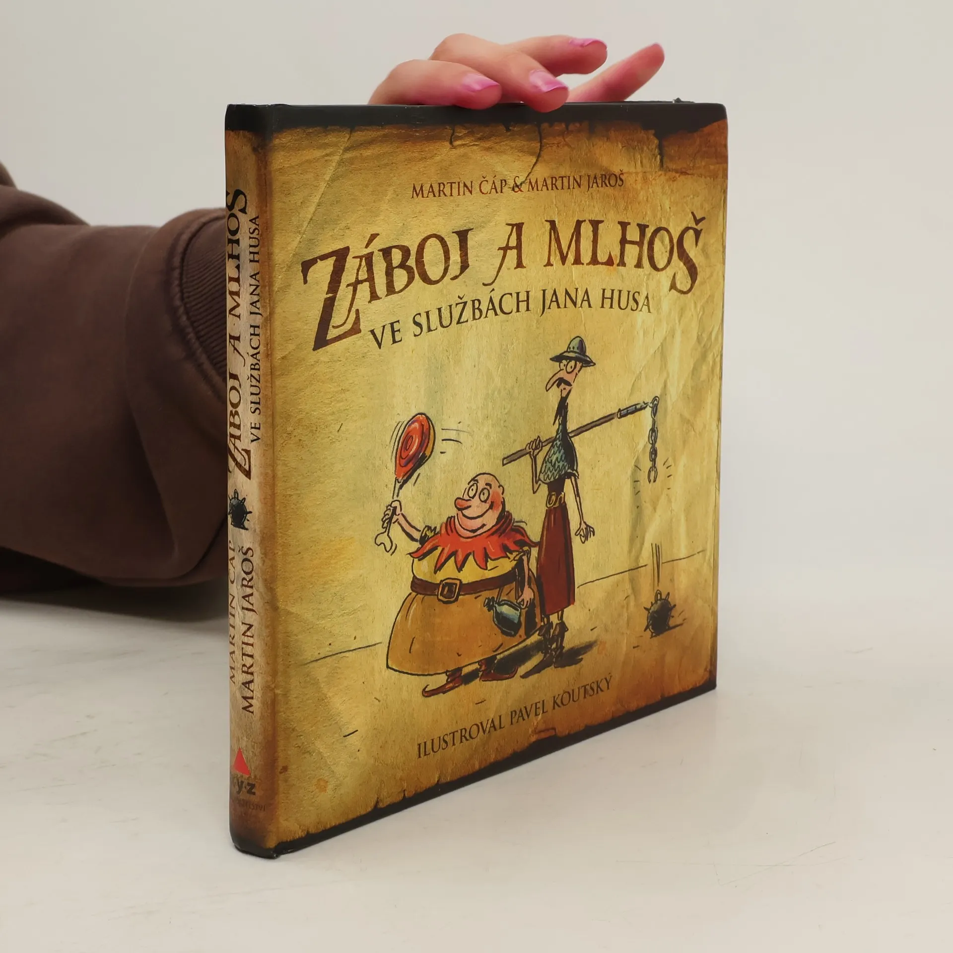 Záboj a Mlhoš ve službách Jana Husa - Martin Čáp, Martin Jaroš, Pavel ...