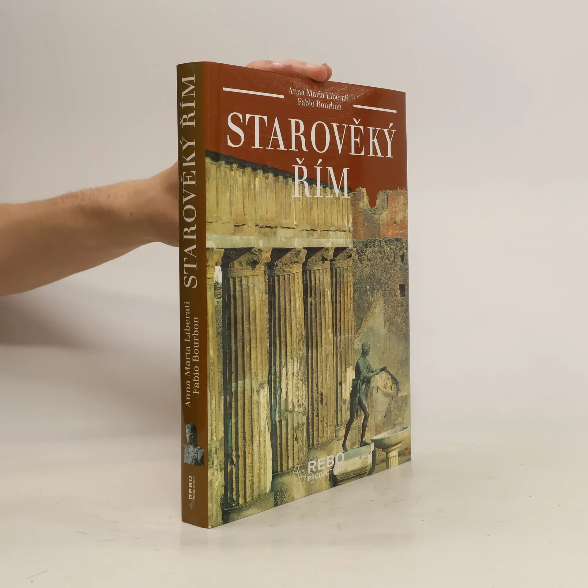 Starověký Řím - Anna Maria Liberati, Fabio Bourbon - knihobot.cz