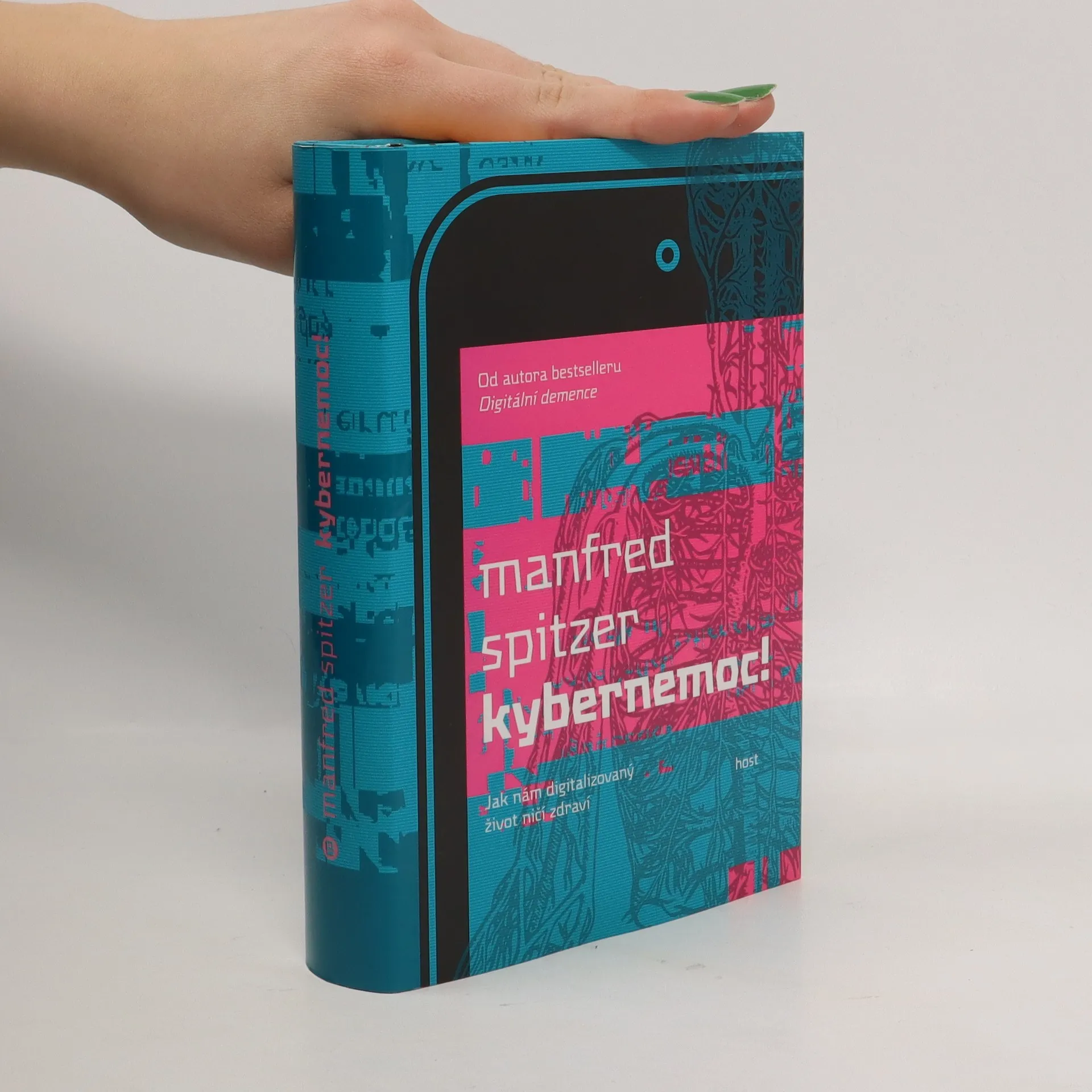 Kybernemoc! Jak nám digitalizovaný život ničí zdraví - Manfred Spitzer ...