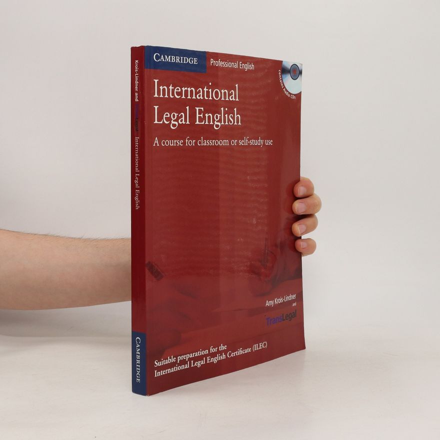 International legal English : a course for classroom or self-study use ...